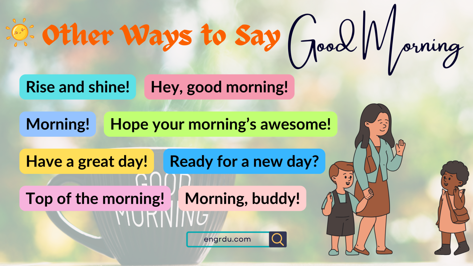 30 Easy and Short Ways to Say Good Morning - Engrdu